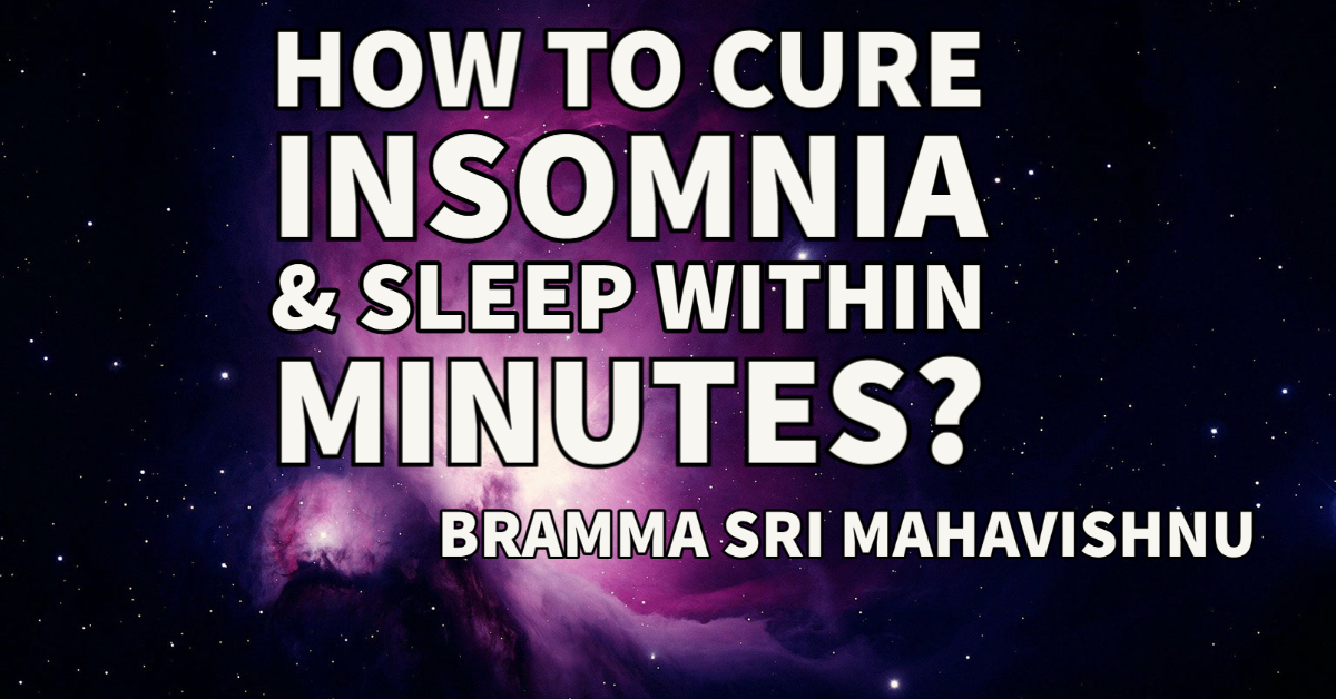 How to Cure Insomnia & sleep peacefully within minutes? - Paramporul ...